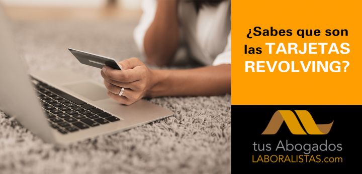 ¿Sabes qué son las tarjetas revolving? - Abogadosdetusdeudas.com